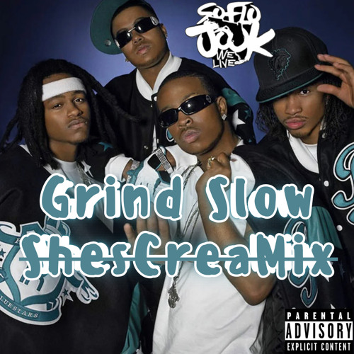 Stream Grind Slow (ShesCreaMix) by S h e s C r e a m s | Listen online ...