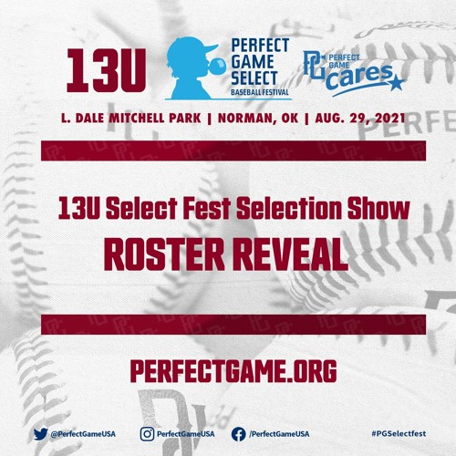 Stream '21 13U PG Select Festival Roster Reveal by Perfect Game on ...
