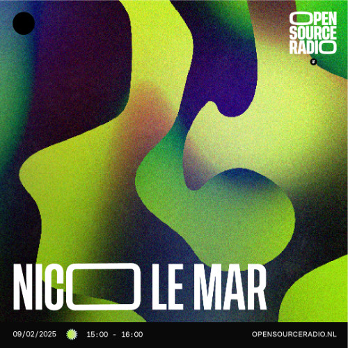 Stream Open Source Radio - nico le mar - 9th Feb 2025 by nico le mar ...