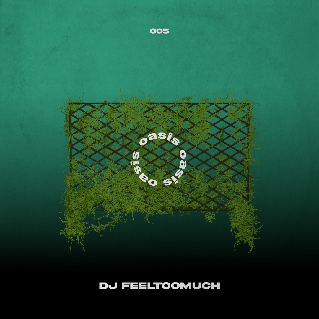 Stream Relive OASIS 005 - DJ FEELTOOMUCH by FEELY | Listen online for ...