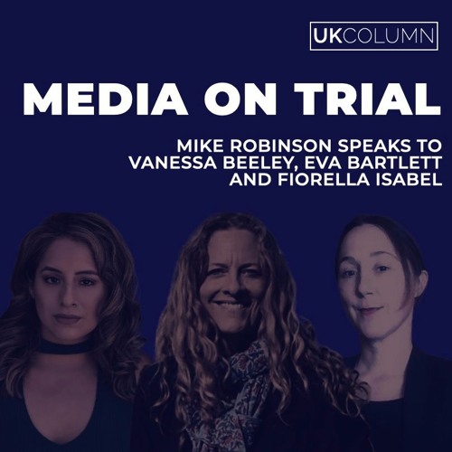 Stream Media On Trial - Vanessa Beeley, Eva Bartlett & Fiorella Isabel ...