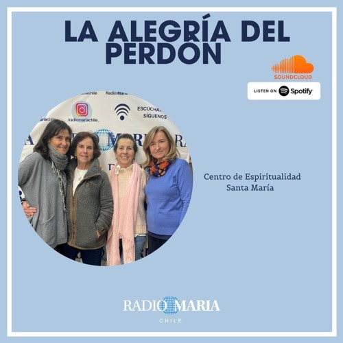 Stream LA ALEGRIA DEL PERDON 241021 by Radio María Chile | Listen ...
