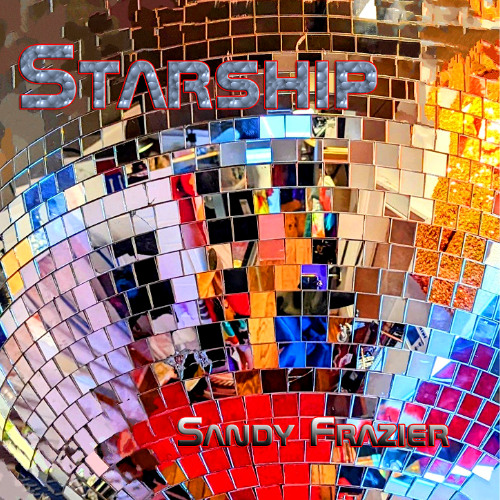 Stream Starship by Sandy Frazier | Listen online for free on SoundCloud
