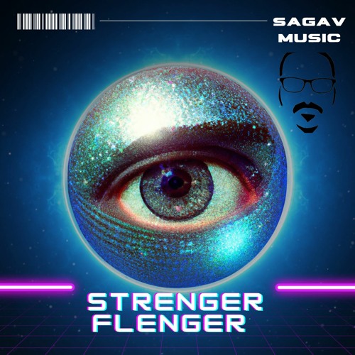 Stream Stranger Flenger by SaGaV Music | Listen online for free on ...