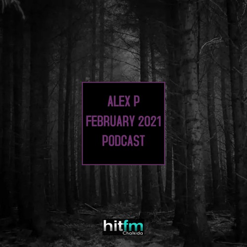 Stream ALEX P FEBRUARY 2021 PODCAST by dj Alex P. | Listen online for ...