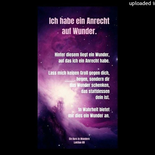 Stream LEKTION 89 Wiederholung der Lektionen 77 & 78 Ein Kurs in ... Stream LEKTION 89 Wiederholung der Lektionen 77 & 78 Ein Kurs in ...