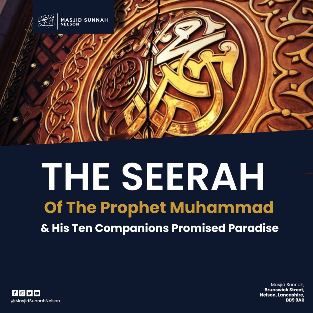 Stream Introduction to Seerah of the Prophet ﷺ by Masjid Sunnah Nelson ...