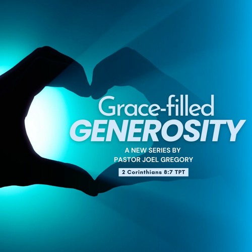 Stream June 4, 2023 - Pastor Joel Gregory - Grace-Filled Generosity ...