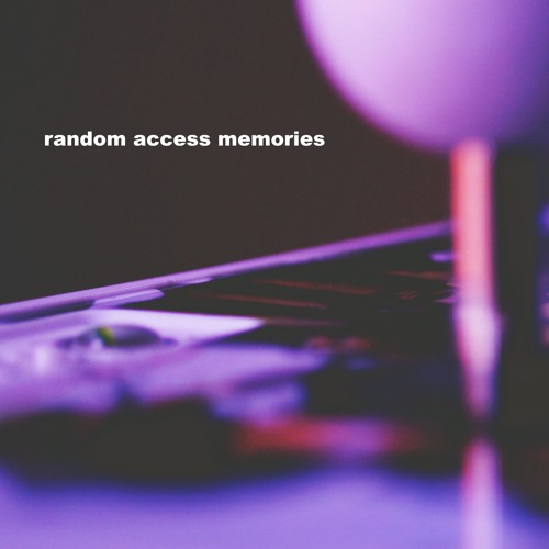Stream Random Access Memories by ezmode | Listen online for free on ...