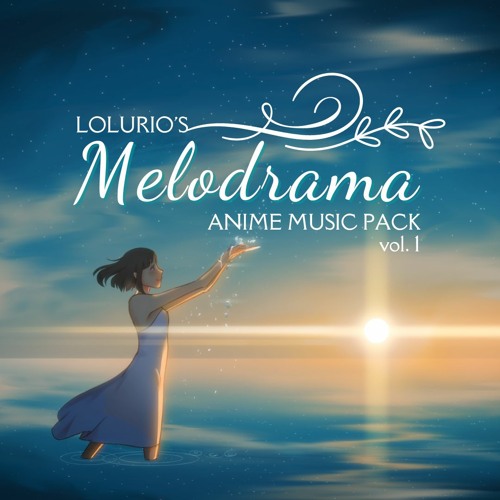 Stream loluriolibrary | Listen to lolurio's Melodrama Music Pack 1 ...