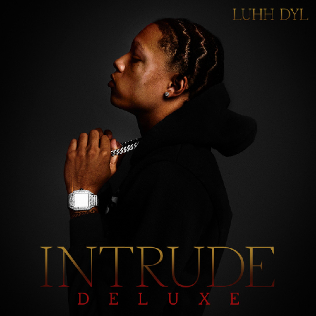Stream Luhh Dyl | Listen to Intrude (Deluxe) playlist online for free ...