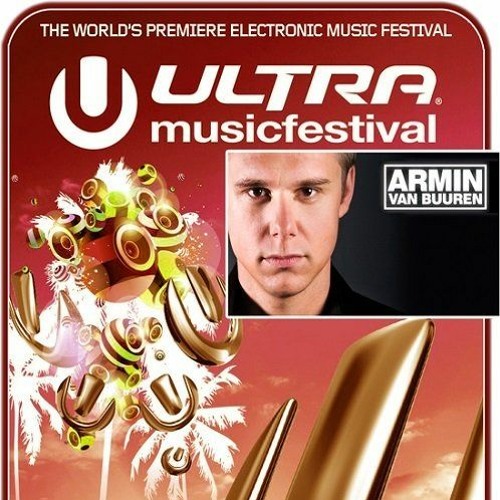 Ultra Music Festival Armin Van Buuren