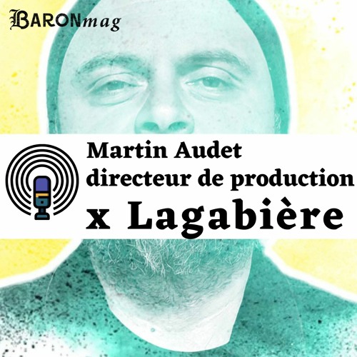 Stream Les Affaires Brassicoles #226 | Martin Audet, directeur de ...