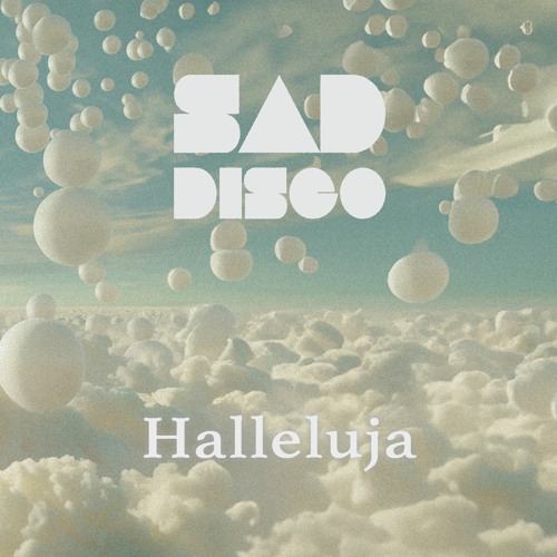 Stream Hallelujah by Sad Disco | Listen online for free on SoundCloud