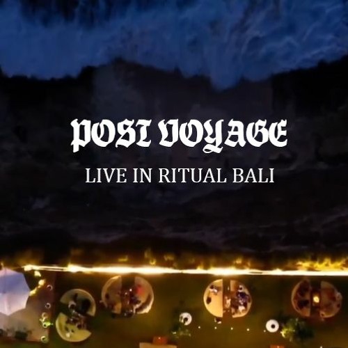 Stream Live in Ritual Bali by Post Voyage | Listen online for free on ...