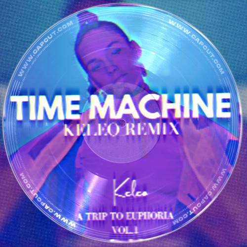 Stream Time Machine (Keleo Remix) by Keleo | Listen online for free on ...