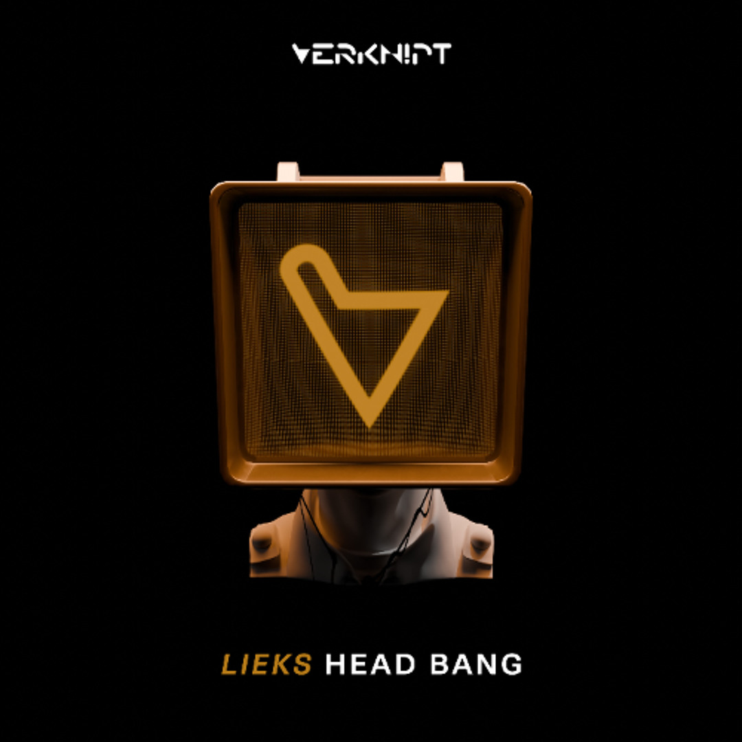 Stream LIEKS - HEAD BANG [Verknipt Records] by VERKNIPT | Listen online ...