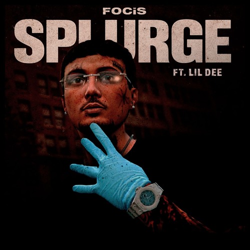 Stream Splurge Ft. Lil Dee (OFFICIAL AUDIO) by FOCiS | Listen online ...