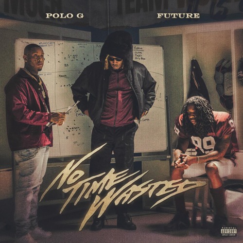 Stream No Time Wasted (feat. Future) by POLO G | Listen online for free ...