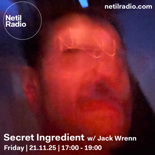 Stream Secret Ingredient w/ Jack Wrenn - 21st November 2025 by Netil ...