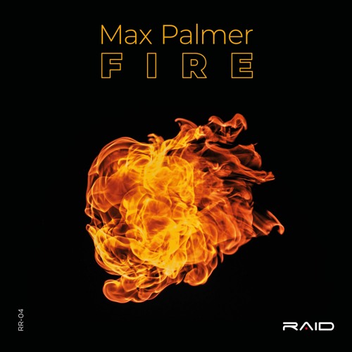 Stream Max Palmer "Fire" (Radio Version) by Raid Music | Listen online ...