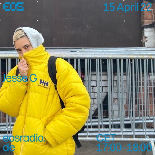 Stream EOS Radio April 15th 22 - Jesse G by Jesse G | Listen online for ...