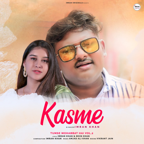 Stream Kasme by Imran Khan | Listen online for free on SoundCloud