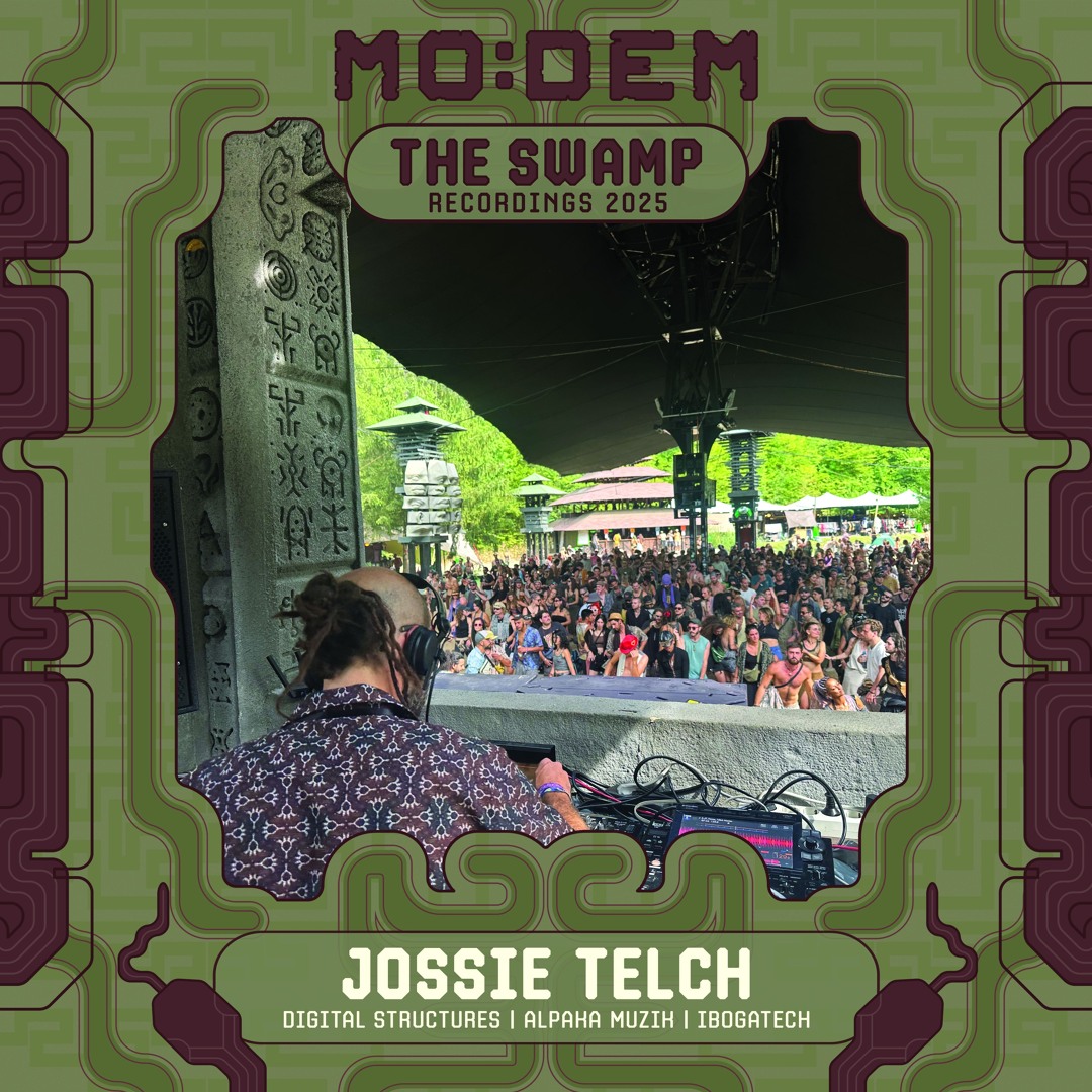 Stream JOSSIE TELCH @ The Swamp | MoDem Festival 2025 by MoDem Festival ...