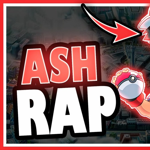 Stream Ash Ketchum - Master Trainer - Pokemon Inspired Anime Rap - By ...