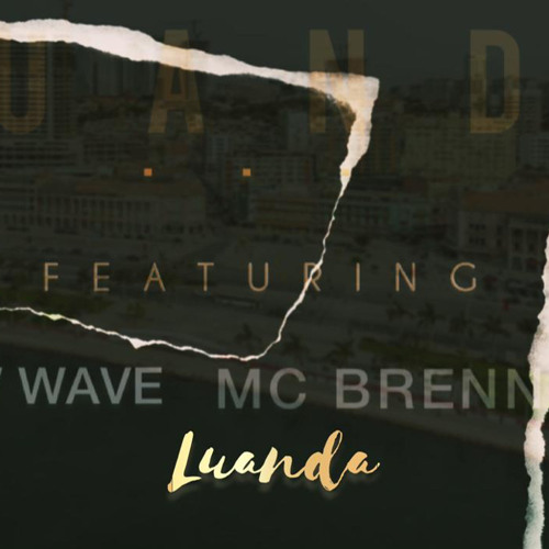 Stream LUANDA (FT. MC Brenno ZS) by NEW WAVE NW | Listen online for free on SoundCloud