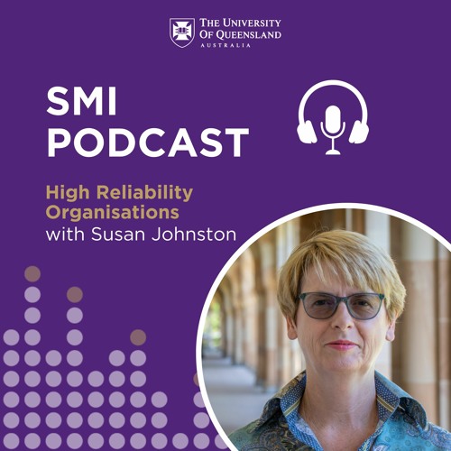 Stream episode Explaining High Reliability Organisations with Susan ...