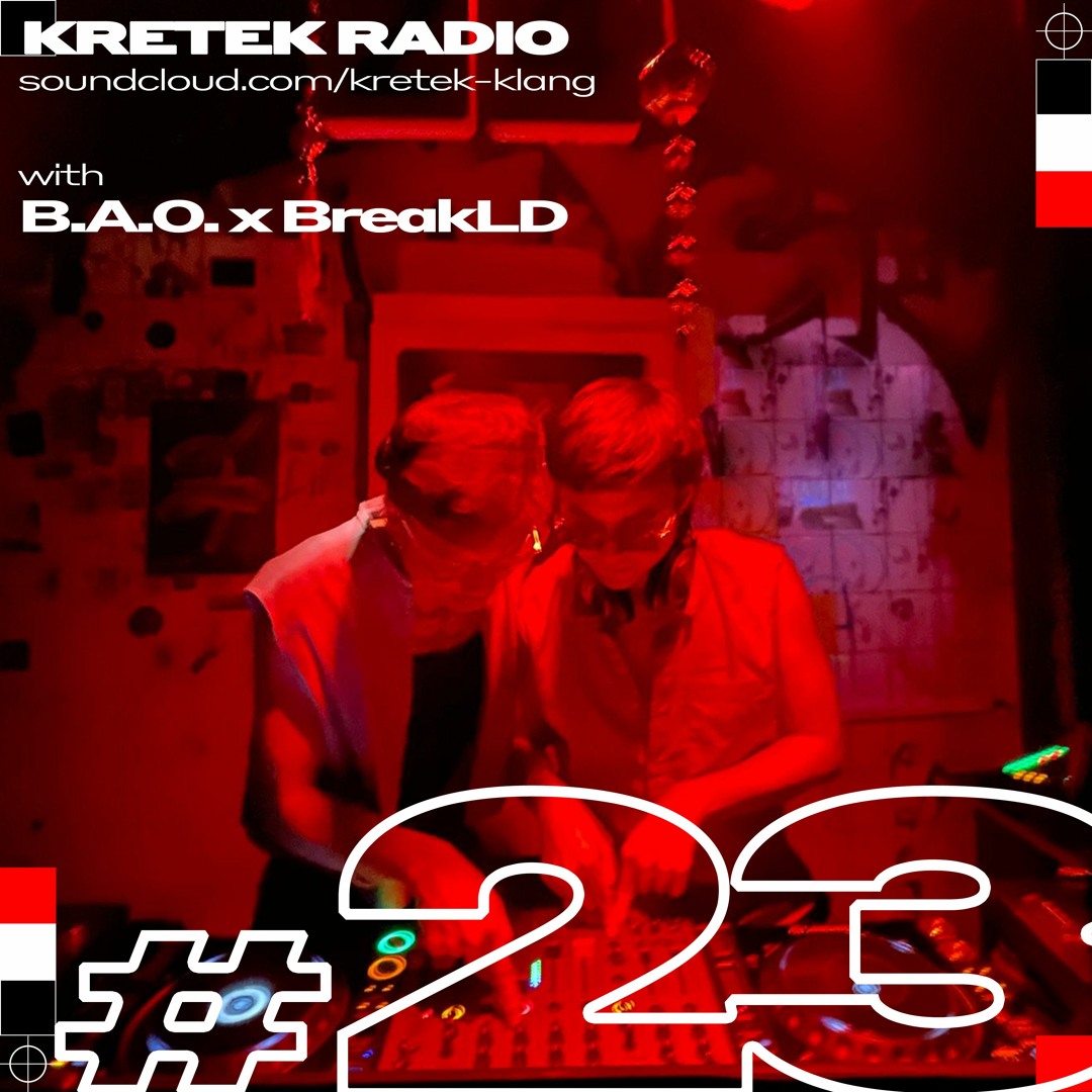 Stream Kretek Radio #023: B.A.O. x BreakLD by kretekklang | Listen online for free on SoundCloud