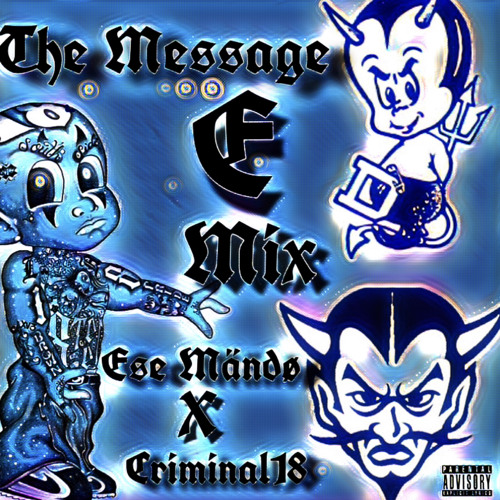 Stream The Message E.Mix (Ese Mando x Criminal18) by Ese.Mändø | Listen ...
