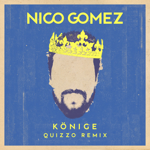 Stream Könige (Extended Remix) by Nico Gomez | Listen online for free on SoundCloud