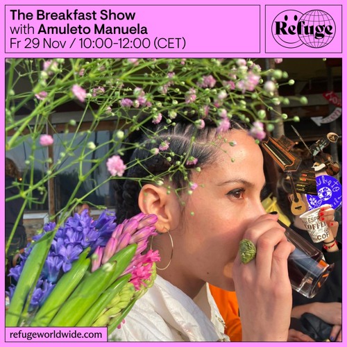 Stream The Breakfast Show - Amuleto Manuela - 29 Nov 2024 by Refuge ...