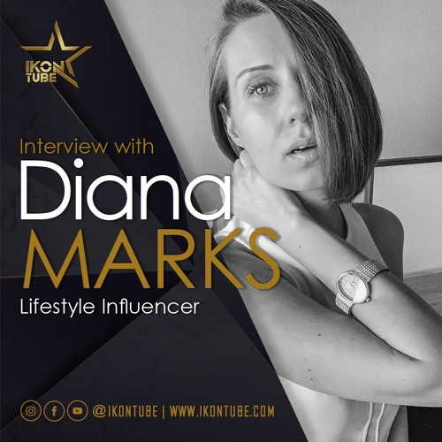 Stream episode 3: Interview with lifestyle influencer Diana Marks ...