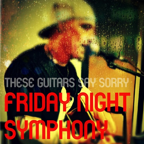 Stream Friday Night Symphony by UK singer songwriter These Guitars Say ...