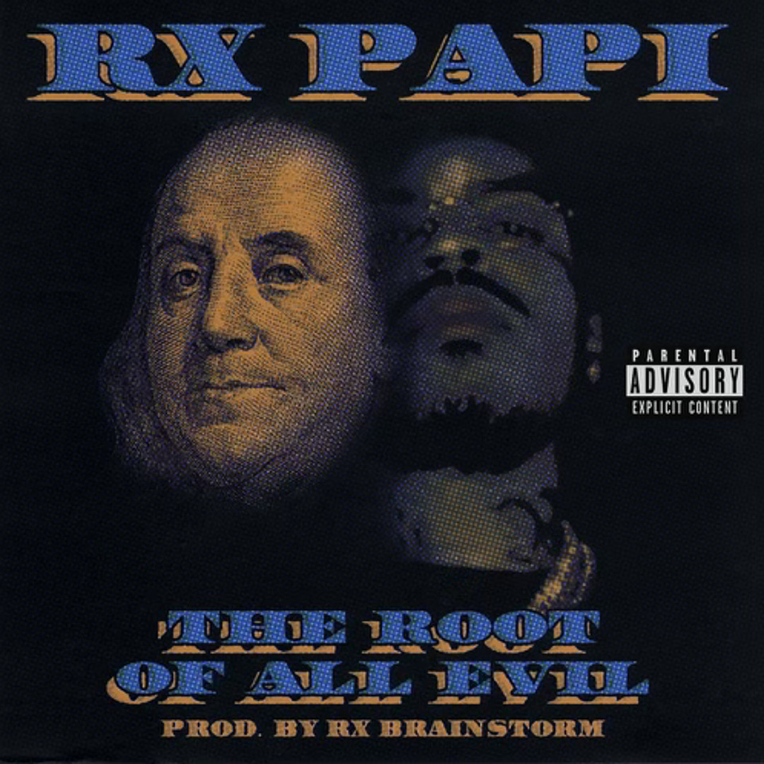 Stream Root Of All Evil [Prod. By Rx Brainstorm] by Rx Papi | Listen ...