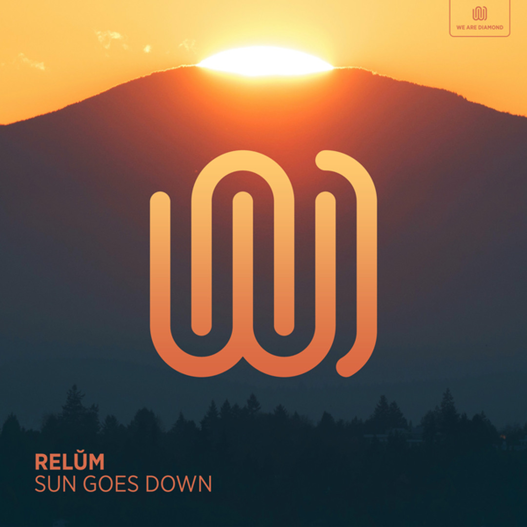 Stream Sun Goes Down by Relŭm | Listen online for free on SoundCloud