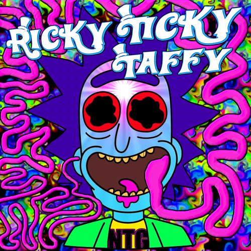 Stream Ricky Ticky Taffy by NTG | Listen online for free on SoundCloud