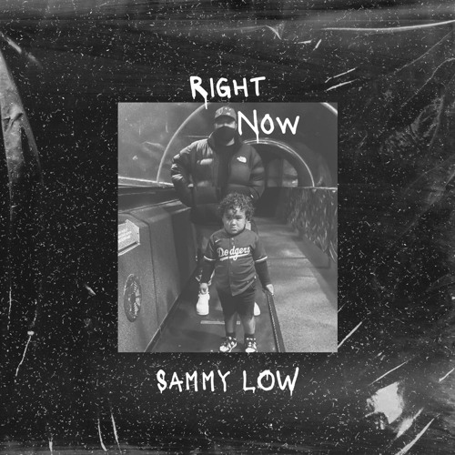Stream Right Now by SAMMY LOW | Listen online for free on SoundCloud