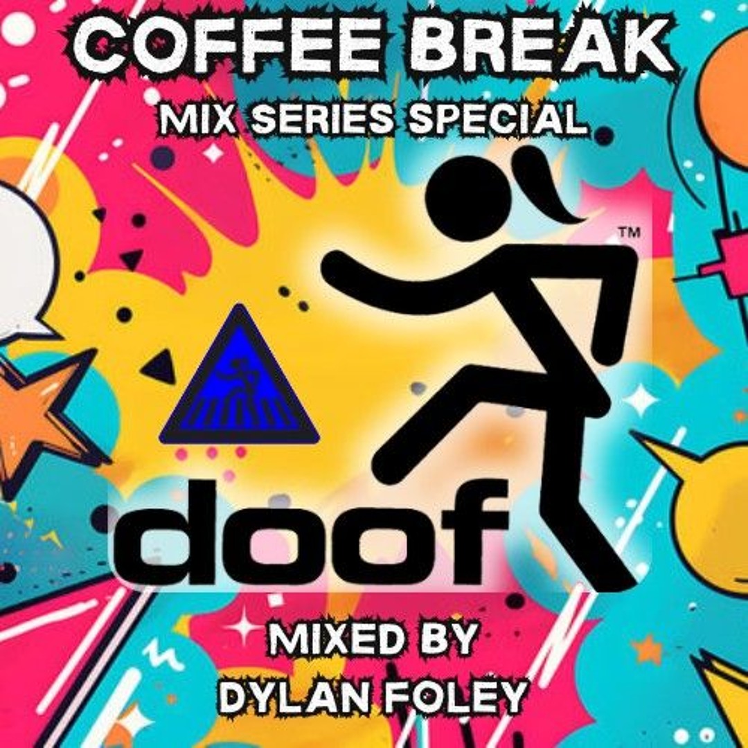 Stream Coffee Break Mix Series Doof Special Mixed By Dylan Foley by ...