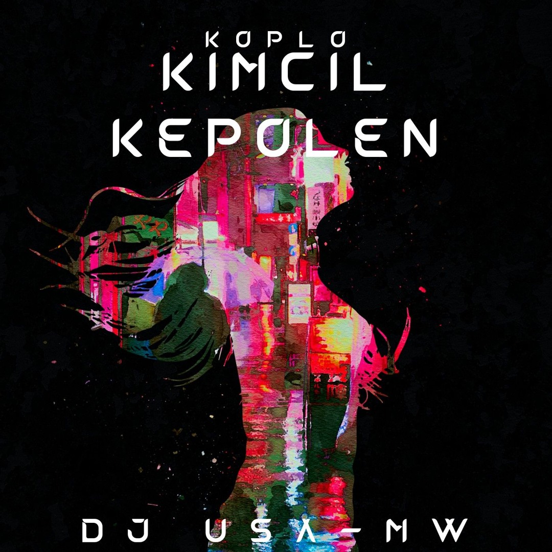 Stream Kimcil Kepolen (USAMW) by MW-USA | Listen online for free on ...