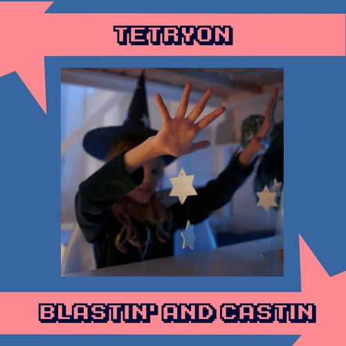 Stream Blastin' And Castin' by Tetryon | Listen online for free on ...