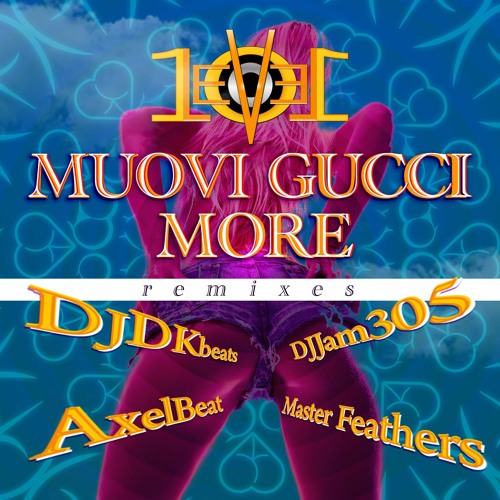 Stream Level 101 - Muovi Gucci (Master Feathers Gucci Vox RMX)- Out 8 ...