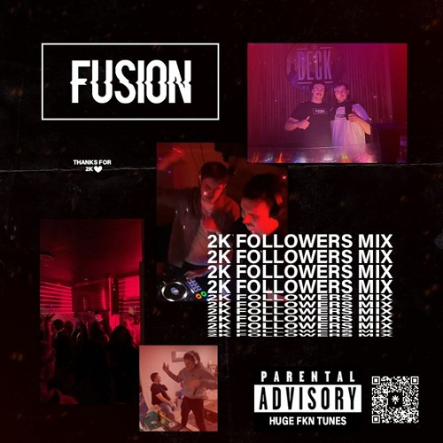 Stream FUSION'S 2K Followers Mix by FUSION | Listen online for free on ...
