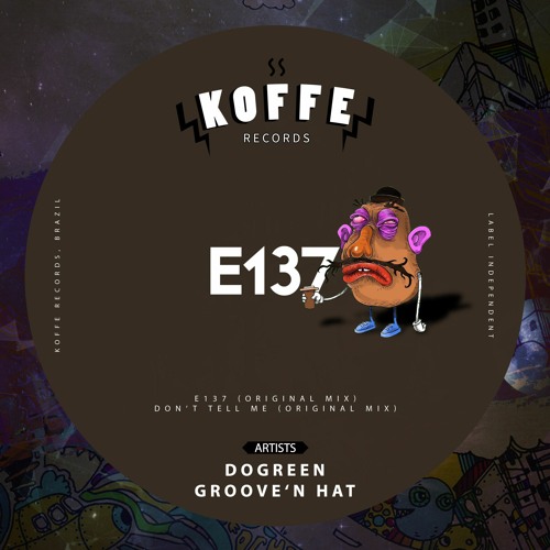 Stream Dogreen, Groove N Hat - Dont Tell Me (Original Mix) by Koffe ... Stream Dogreen, Groove N Hat - Dont Tell Me (Original Mix) by Koffe ...