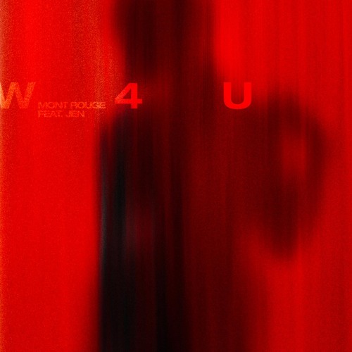 Stream W4U (feat. Jen) by Mont Rouge | Listen online for free on SoundCloud