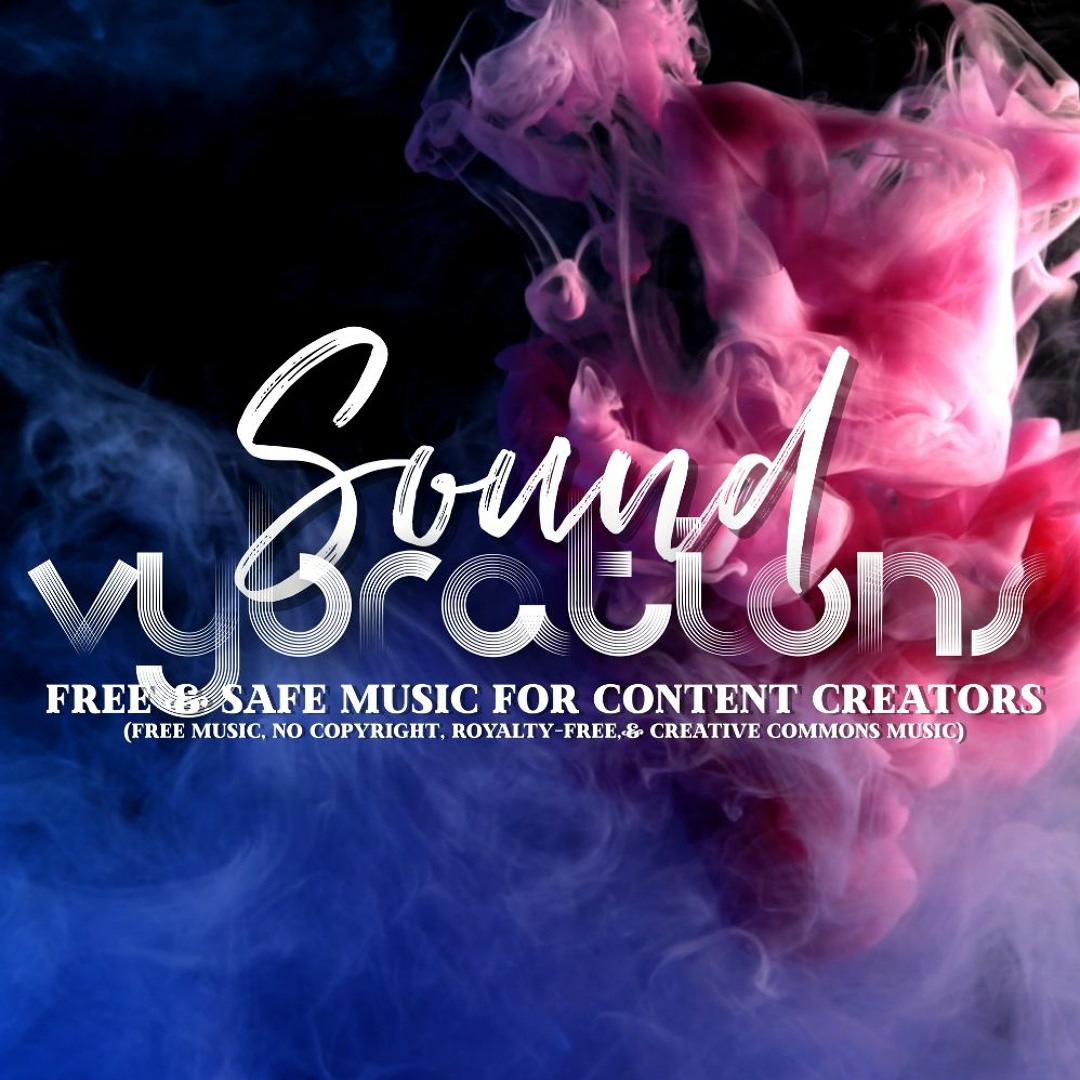 Stream Noyh - Bone Free Music (Sound Vybrations- No Copyright Music) by ...