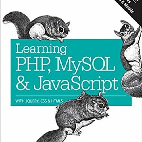 Stream Ebook Learning Php Mysql Javascript With Jquery Css Html5 Learning P From